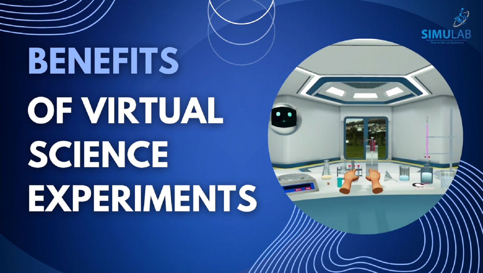 Virtual Science Experiments: Learn Practicals - Anytime, Anywhere